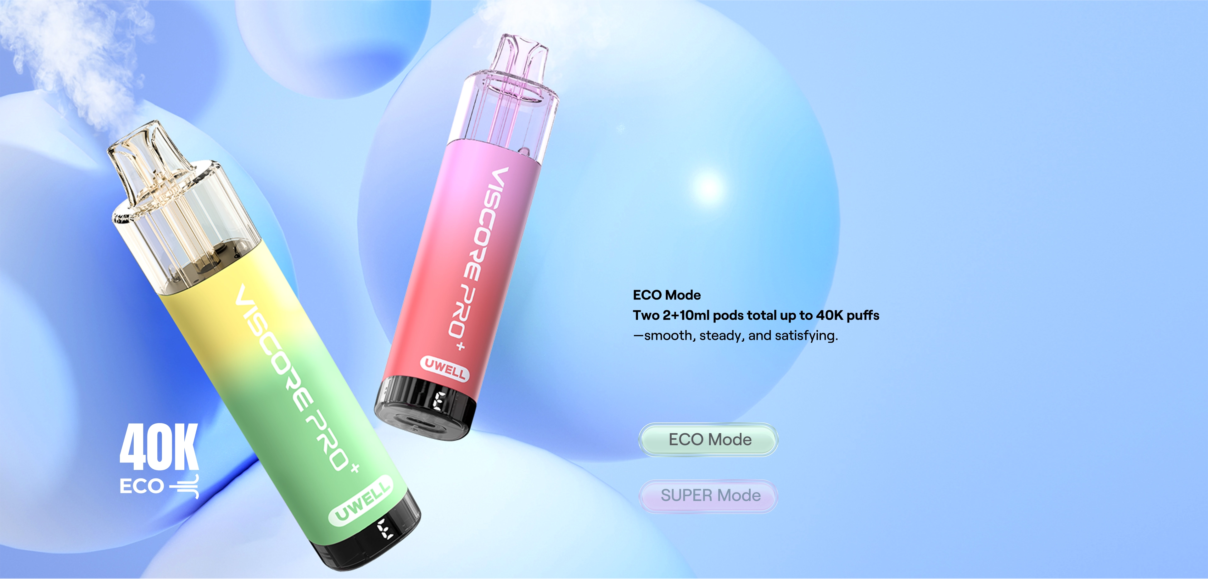 UWELL VISCORE PRO⁺ │ WEEK-POWER. VAPE NO LIMITS.